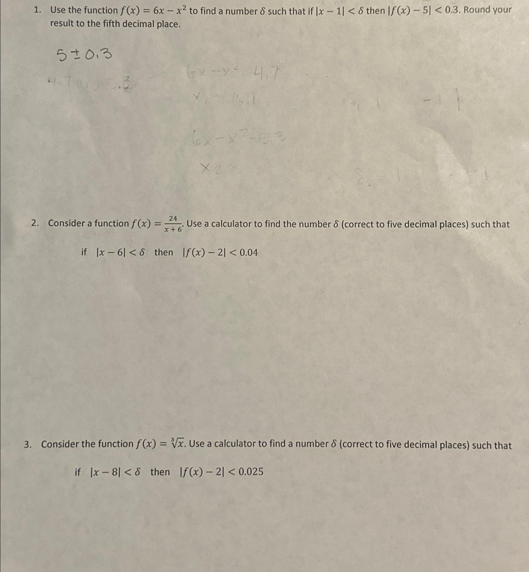 Solved Use the function f(x)=6x-x2 ﻿to find a number δ ﻿such | Chegg.com