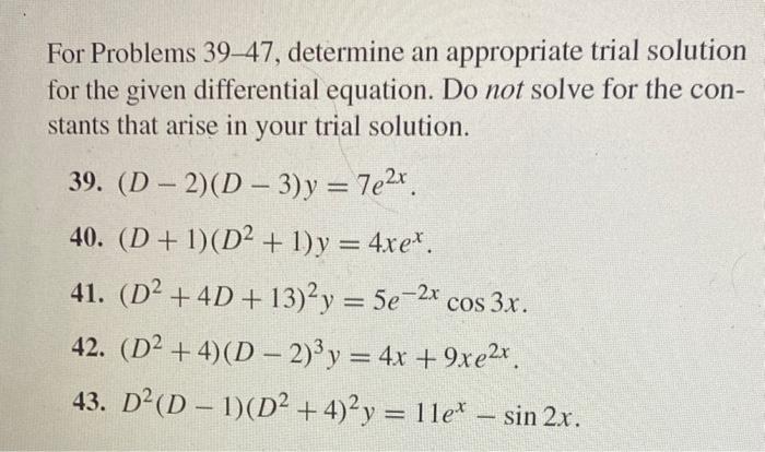 Solved For Problems 39-47, determine an appropriate trial | Chegg.com
