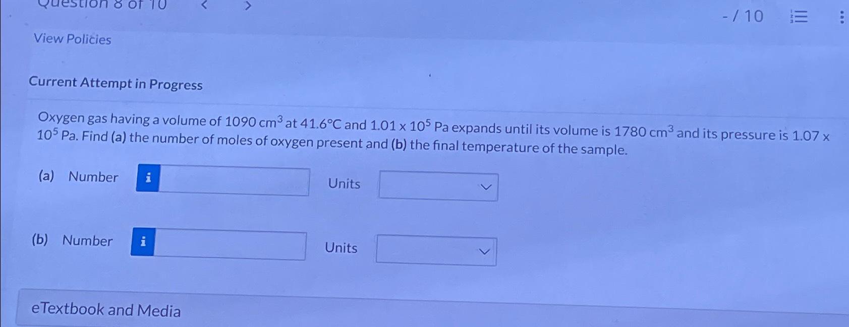 Solved View PoliciesCurrent Attempt in ProgressOxygen gas | Chegg.com