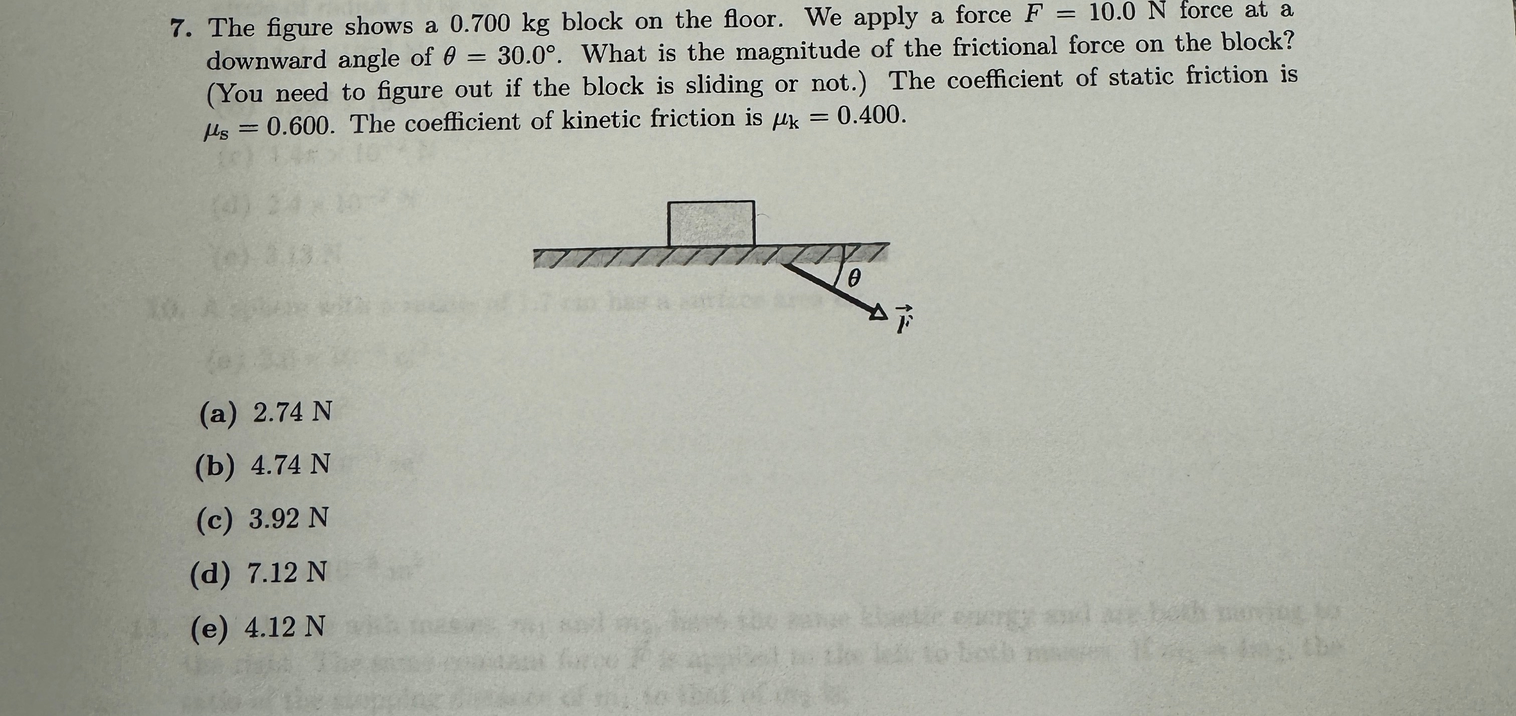 Solved The figure shows a 0.700kg ﻿block on the floor. We | Chegg.com