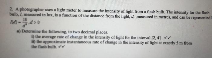 Solved 2. A photographer uses a light meter to measure the | Chegg.com