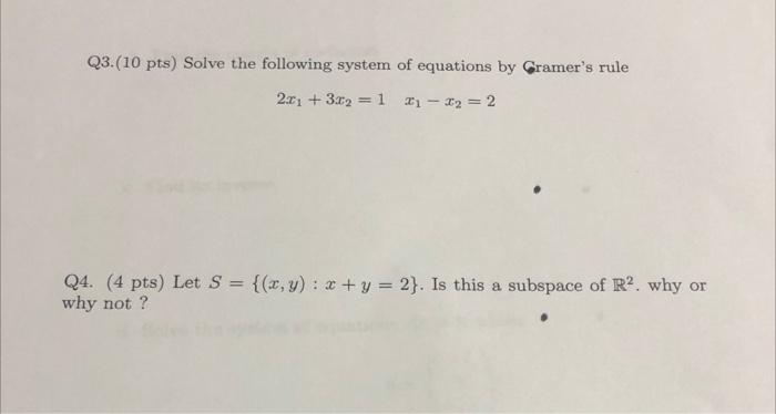 Solved Q3.(10 pts) Solve the following system of equations | Chegg.com