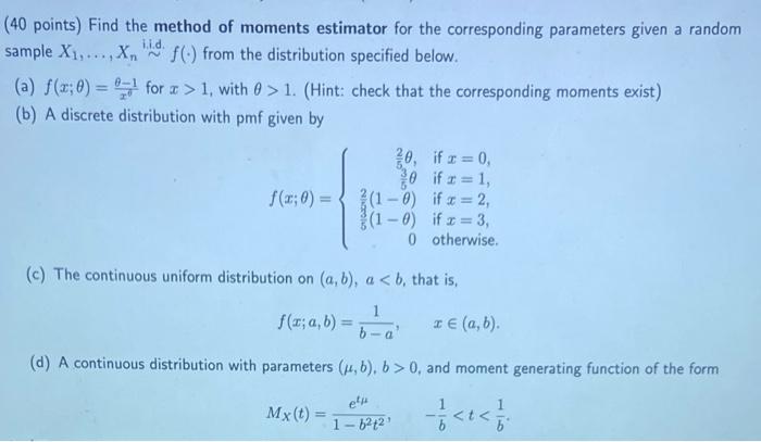 Solved 40 Points Find The Method Of Moments Estimator For