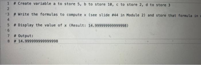 1 \# Create variable a to store 5,b to store 10,c to | Chegg.com