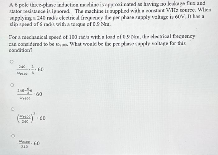 Solved A 6 pole three-phase induction machine is | Chegg.com