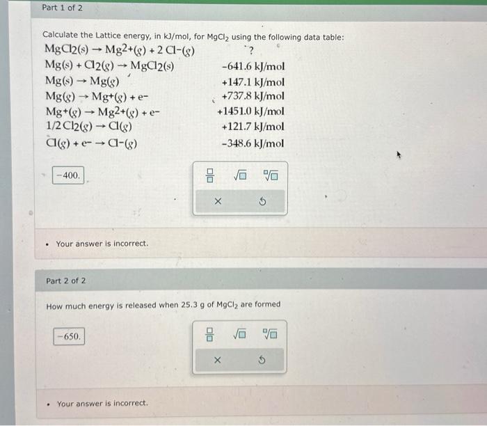Solved Calculate the Lattice energy, in kJ/mol, for MgCl2 | Chegg.com