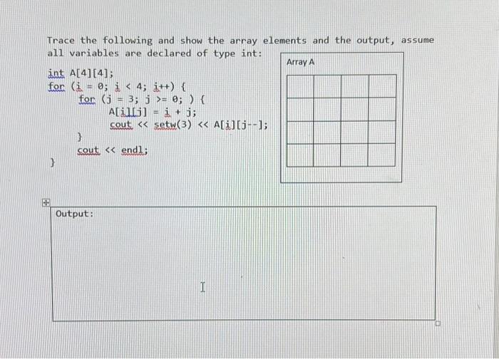 Solved Trace the following and show the array elements and | Chegg.com
