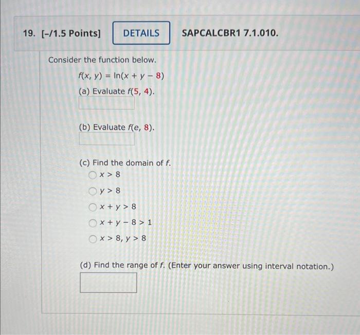 Solved Consider the function below. f(x,y)=ln(x+y−8) (a) | Chegg.com