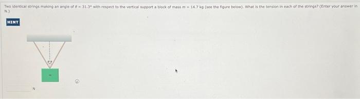 Solved Two identical strings making an angle of θ=31J∗ with | Chegg.com