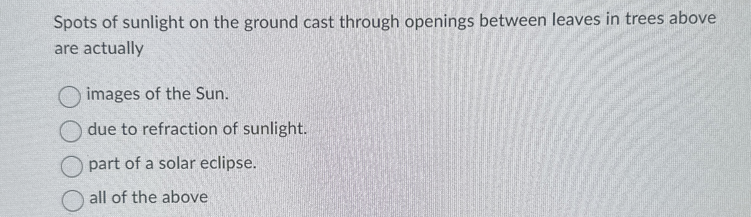 Solved Spots of sunlight on the ground cast through openings | Chegg.com
