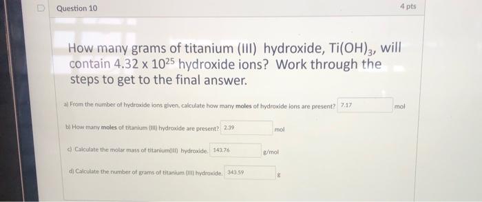 Solved U Question 10 4 pts How many grams of titanium (III) | Chegg.com