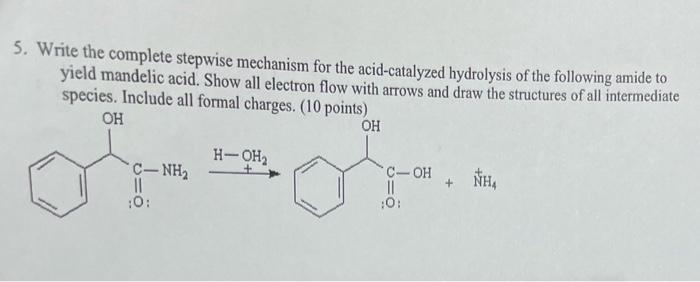 Solved Write the complete stepwise mechanism for the | Chegg.com