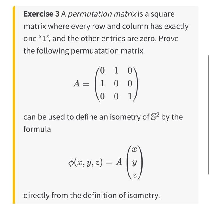 Solved Exercise 3 A permutation matrix is a square matrix | Chegg.com