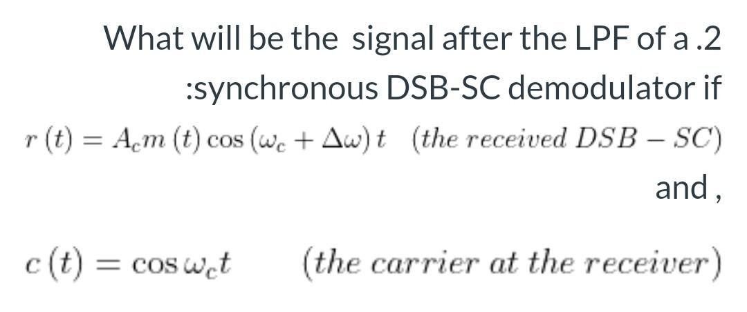 Solved What will be the signal after the LPF of a .2 | Chegg.com