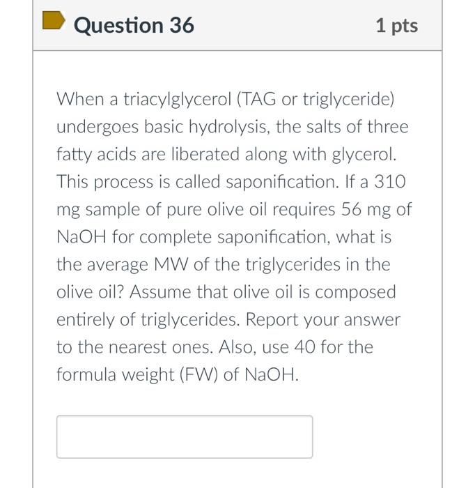 Solved When a triacylglycerol (TAG or triglyceride) | Chegg.com