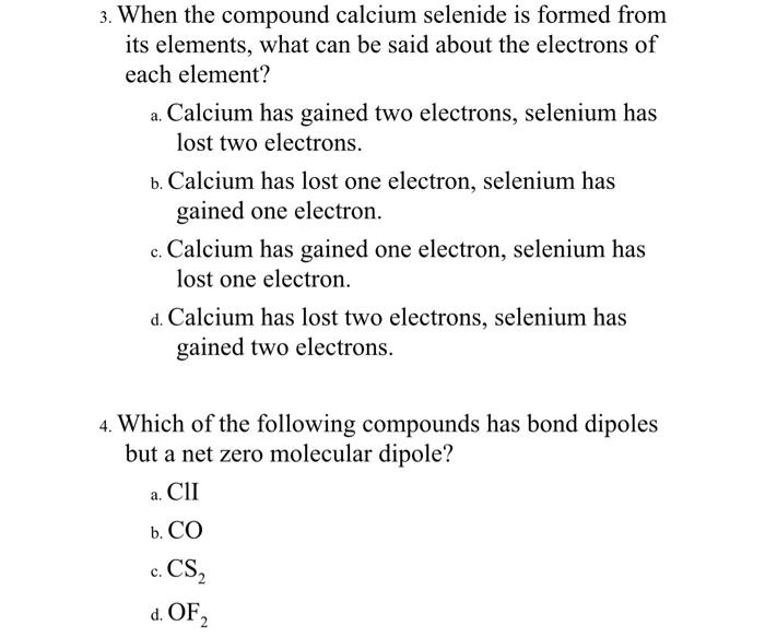 Solved 3. When the compound calcium selenide is formed from | Chegg.com
