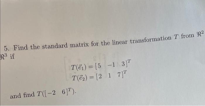 Solved 5. Find the standard matrix for the linear | Chegg.com