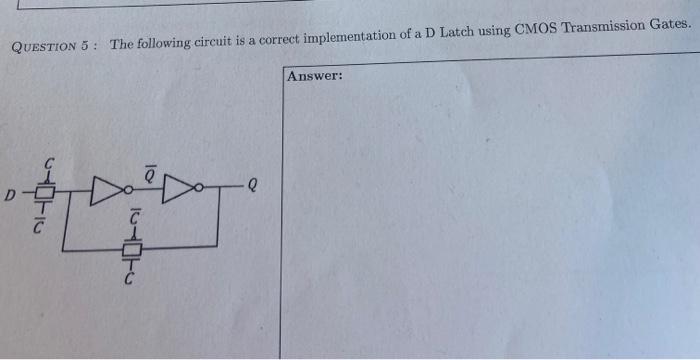 Solved QUESTION 5 : The following circuit is a correct | Chegg.com