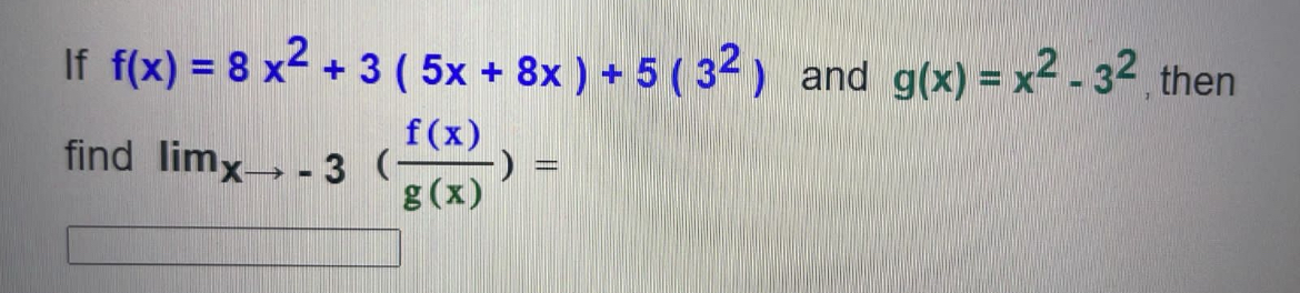 Solved If f(x)=8x2+3(5x+8x)+5(32) ﻿and g(x)=x2-32, ﻿then | Chegg.com