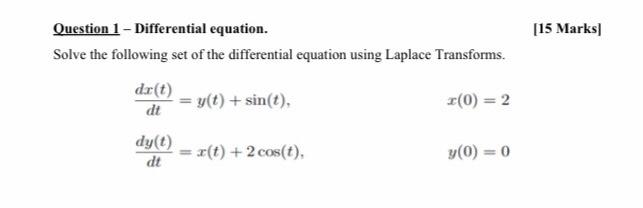 Solved Question 1 - Differential equation. [15 Marks] Solve | Chegg.com