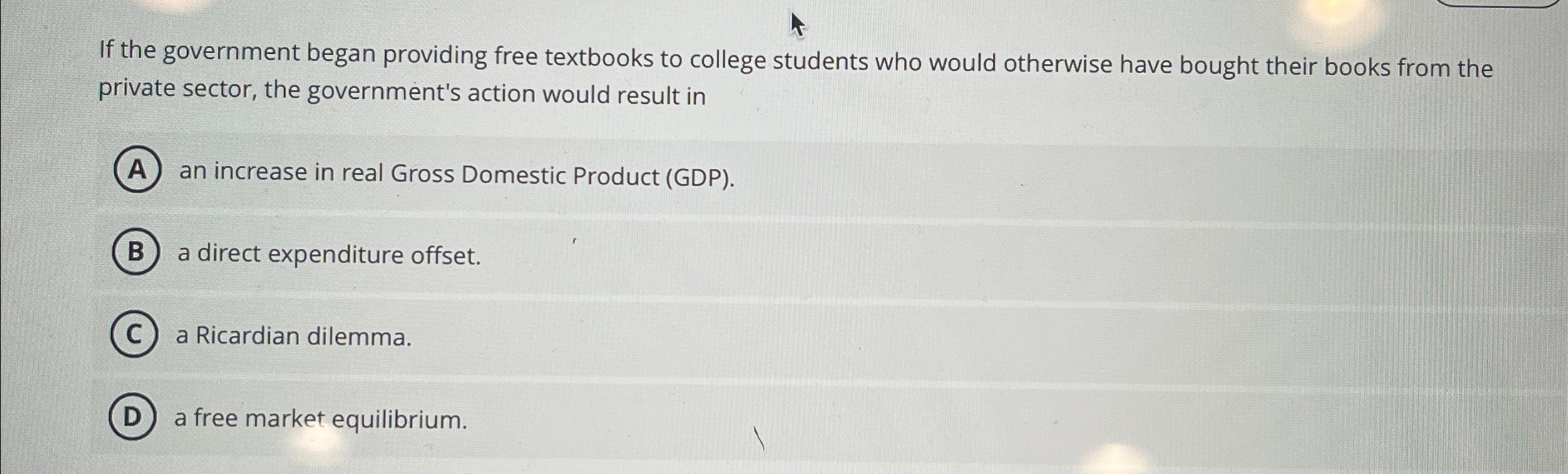 Solved If the government began providing free textbooks to | Chegg.com