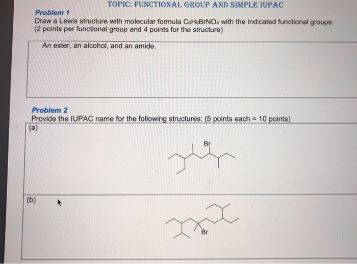Solved TOPIC: FUNCTIONAL GROUP AND SIMPLE IUPAC Problem 1 | Chegg.com