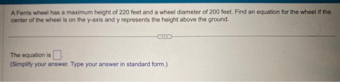 Solved A Ferris wheel has a maximum height of 220 feet and a | Chegg.com