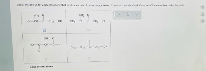 Solved Check the box under each compound that exists as a | Chegg.com
