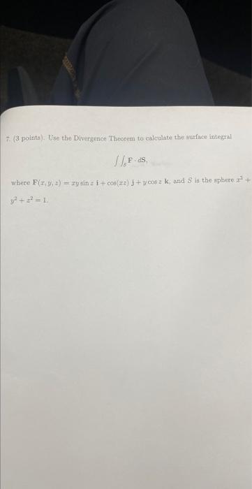 Solved 7. (3 points). Use the Divergence Theorem to | Chegg.com