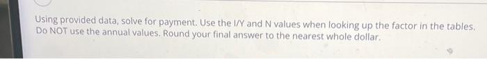 Solved Using provided data, solve for payment. Use the I/Y | Chegg.com