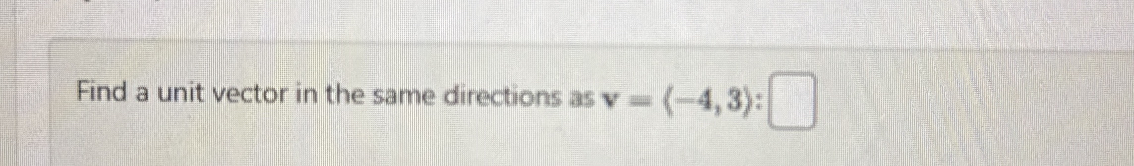 Solved Find a unit vector in the same directions as 3) ﻿: | Chegg.com