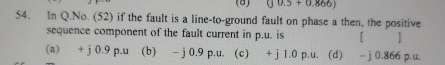 Solved In Q.No. (52) ﻿if the fault is a line-to-ground fault | Chegg.com