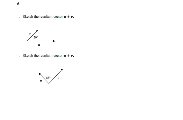 Solved 6.Sketch the resultant vector | Chegg.com