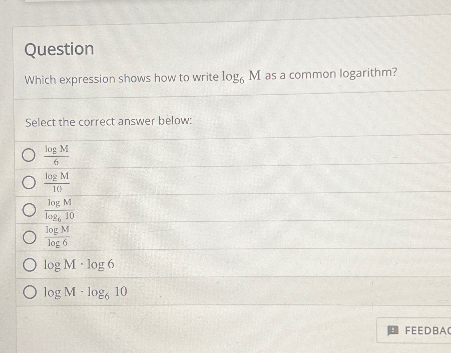 Solved QuestionWhich expression shows how to write log6M ﻿as | Chegg.com
