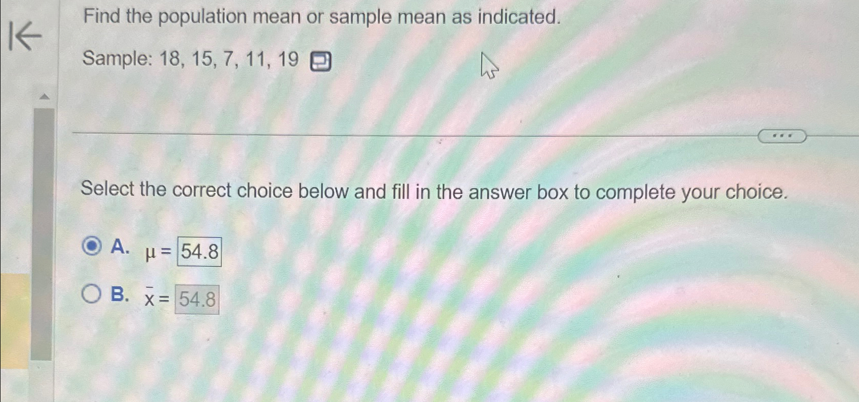 Solved Find the population mean or sample mean as | Chegg.com