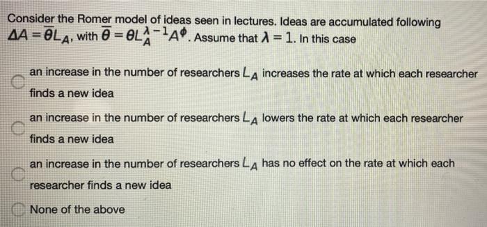 Solved Consider the Romer model of ideas seen in lectures. | Chegg.com