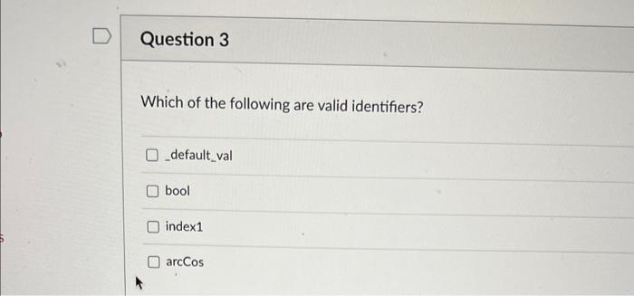 Solved Which of the following are valid identifiers? | Chegg.com