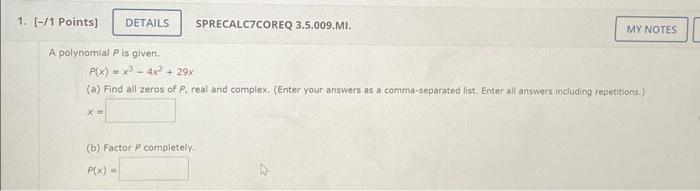 Solved A polynomial P is given. P(x)=x3−4x2+29x (a) Find all | Chegg.com