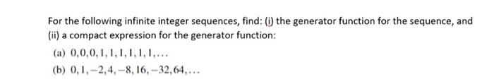 Solved For the following infinite integer sequences, find: | Chegg.com