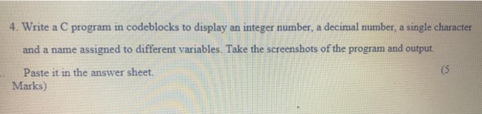 Solved 4 Write A C Program In Codeblocks To Display An 