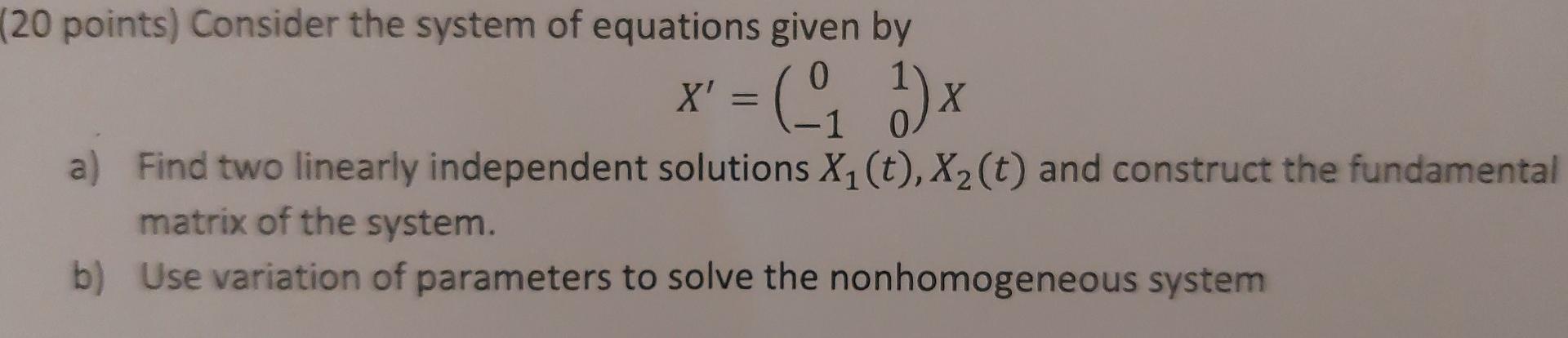 Solved (20 points) Consider the system of equations given by | Chegg.com