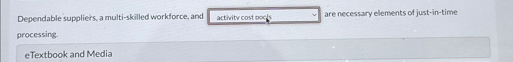 Solved Dependable suppliers, a multi-skilled workforce, and | Chegg.com