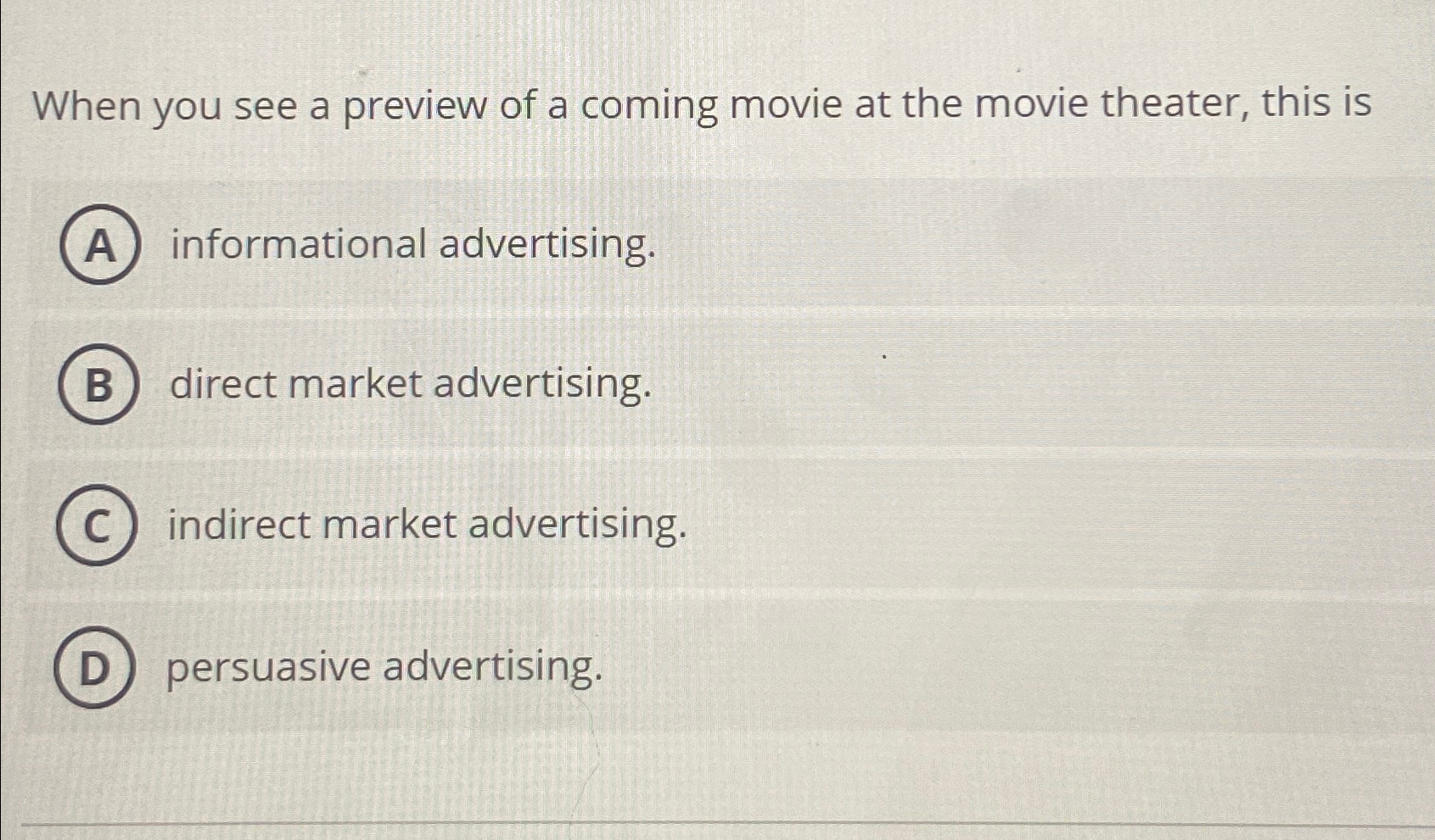 Solved When you see a preview of a coming movie at the movie | Chegg.com