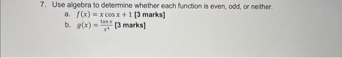 Solved Use algebra to determine whether each function is | Chegg.com