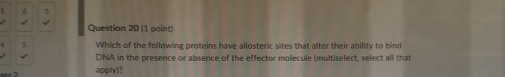 Solved Question 20 (1 ﻿point)Which of the following proteins | Chegg.com