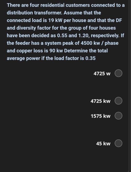 Solved There are four residential customers connected to a | Chegg.com