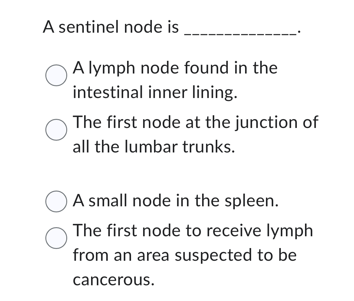 Solved A sentinel node isA lymph node found in the | Chegg.com