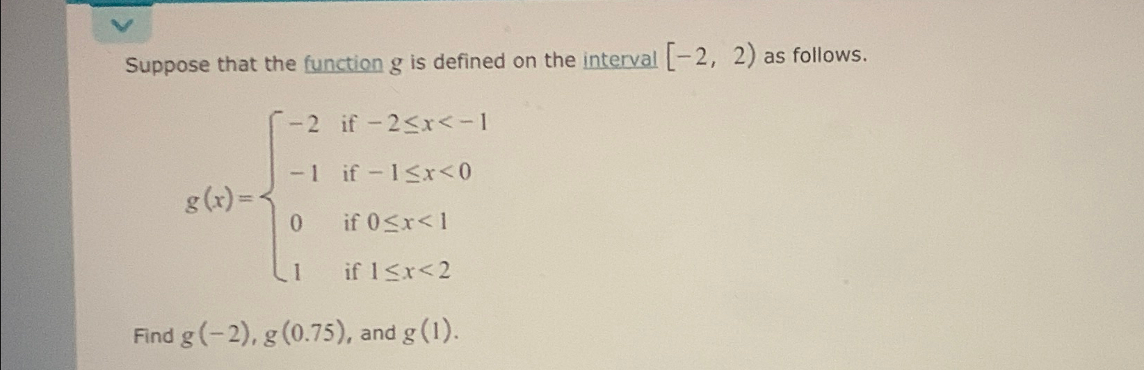 Solved Suppose that the function g ﻿is defined on the | Chegg.com