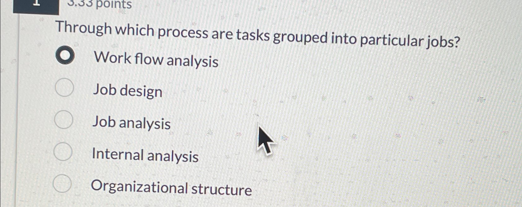 Solved Through which process are tasks grouped into | Chegg.com