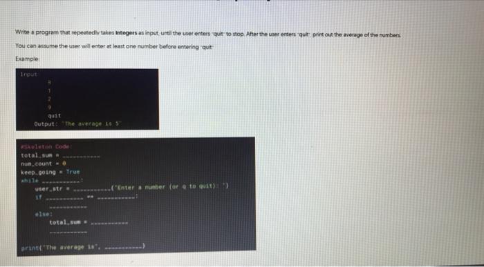 Solved Write a program that repeatedly takes integers as | Chegg.com